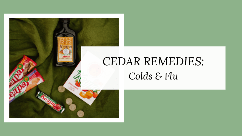 CEDAR REMEDIES: For Colds & Flu - MegreLLC