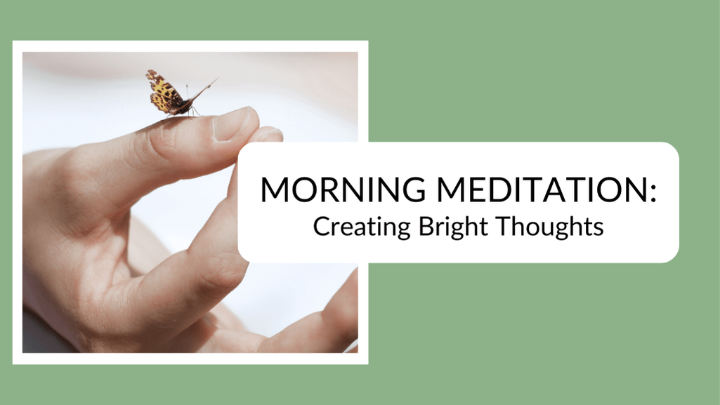 Creating Bright Thoughts With Meditation - MegreLLC