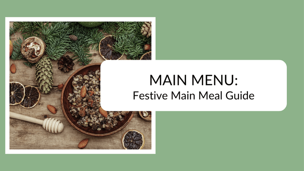 Healthy & Festive Mains Dishes Menu - MegreLLC